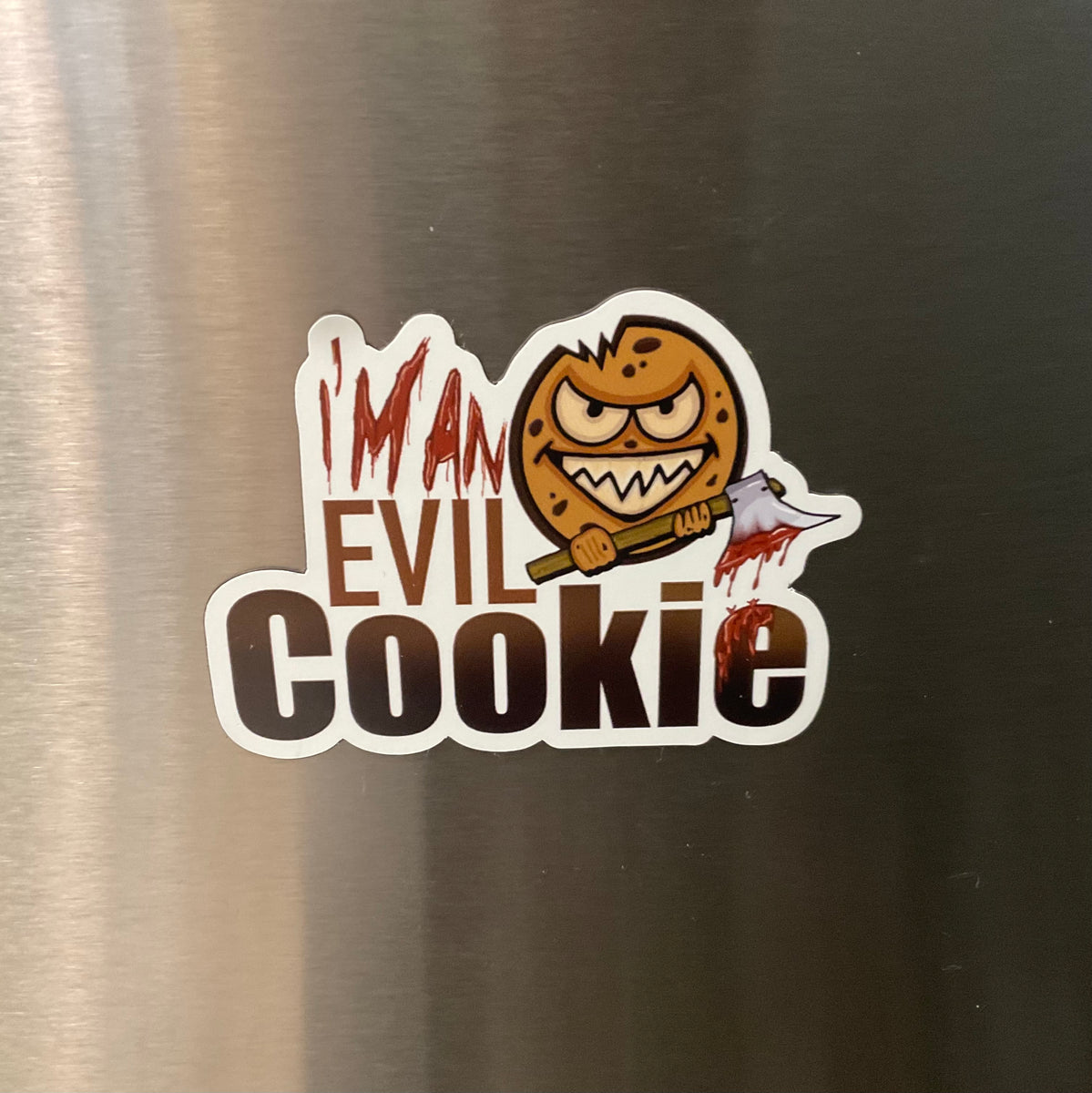 I’m an Evil Cookie Magnet – The Evil Cookie Publishing